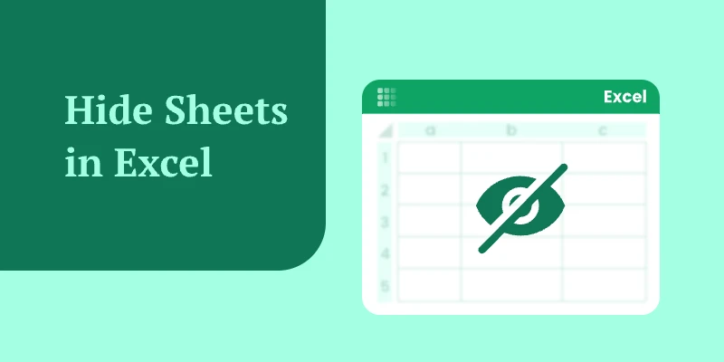 How to Hide Sheets in Excel (Manual, VBA & Python)